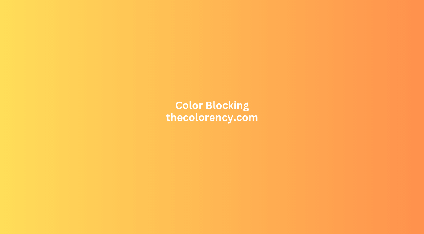 Color Blocking - Tips for a Bold and Vibrant Look- The Color Ency